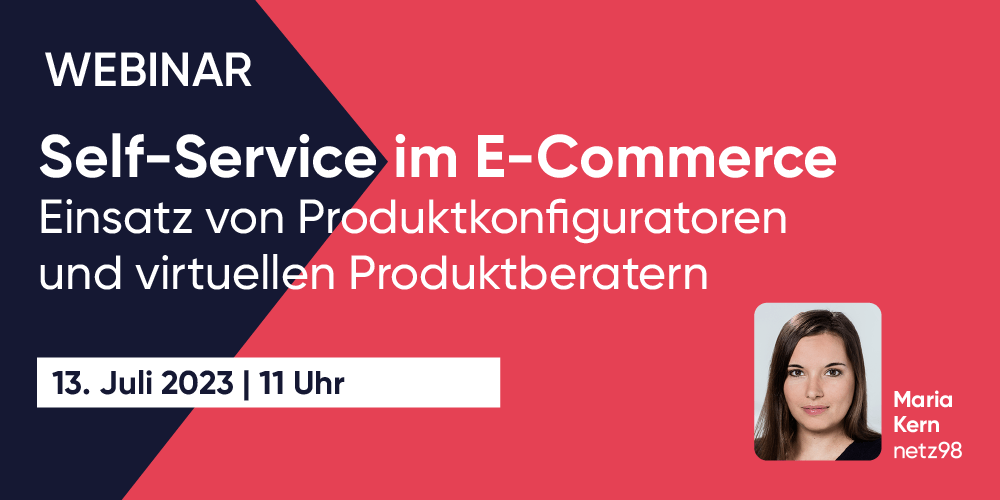 Webinar: Konfiguratoren im E-Commerce | netz98 Webseite